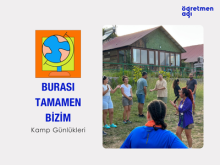 Burası Tamamen Bizim Kampı 2024 Kamp Günlükleri | Öğretmen Ağı